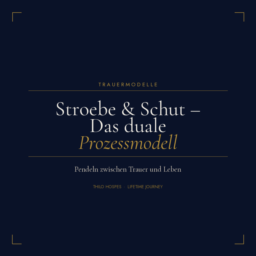 Stroebe und Schut - Das Duale Prozessmodell!