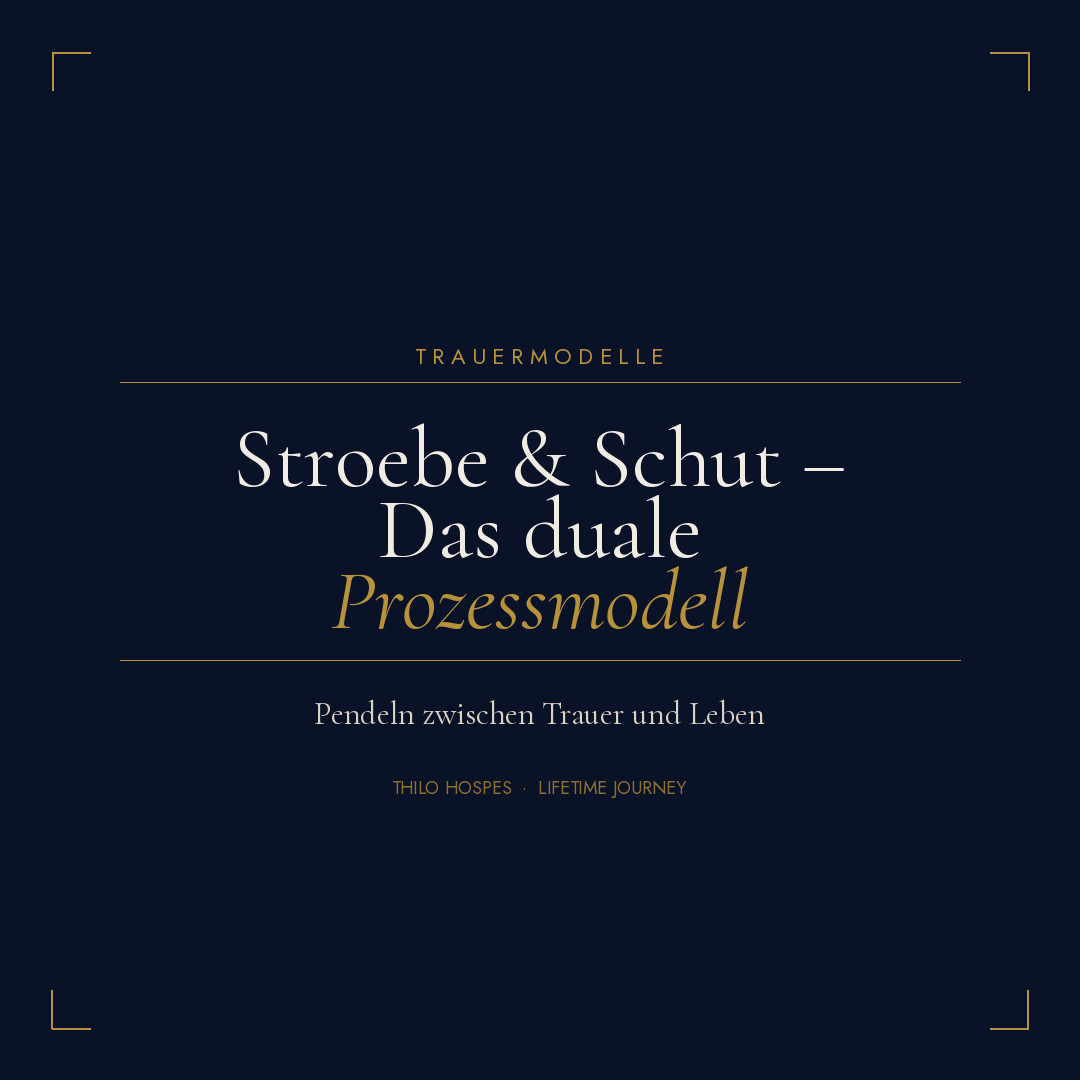 Stroebe und Schut - Das Duale Prozessmodell!